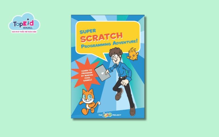 Top 6 sách lập trình Scratch hay nhất cho trẻ em mới bắt đầu